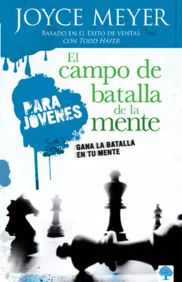 EL CAMPO DE LA BATALLA DE LA MENTE - JÓVENES. JOYCE MEYER. Libro en papel. 9781599790305 ...